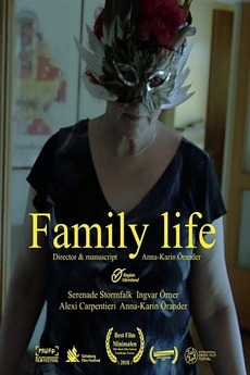 ‎Family Life (2017) directed by Anna-Karin Örander • Film + cast ...