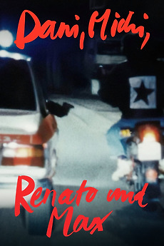 ‎Dani, Michi, Renato & Max (1988) directed by Richard Dindo • Reviews ...