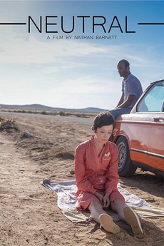 ‎Neutral (2018) directed by Nathan Barnatt • Reviews, film + cast ...