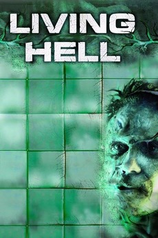 ‎Living Hell (2008) directed by Richard Jefferies • Reviews, film ...