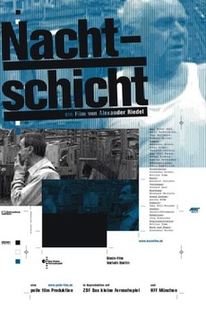 ‎Nachtschicht (2002) directed by Alexander Riedel • Film + cast ...