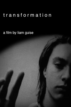 ‎Transformation (2016) directed by Liam Guise • Film + cast • Letterboxd