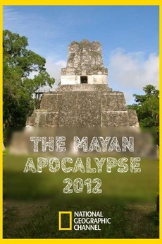 ‎The Mayan apocalypse 2012 (2011) • Film + cast • Letterboxd