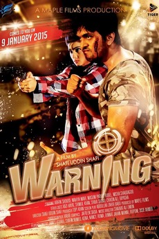 ‎Warning (2015) directed by Shafi Uddin Shafi • Reviews, film + cast ...