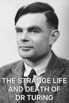 ‎The Strange Life and Death of Dr Turing (1992) directed by Christopher Sykes • Film + cast ...