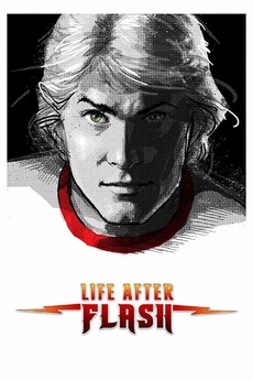 ‎Life After Flash (2017) directed by Lisa Downs • Reviews, film + cast ...