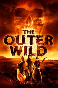 ‎The Outer Wild (2018) directed by Philip Chidel • Reviews, film + cast ...