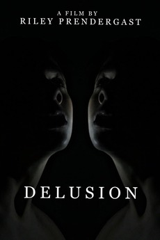 ‎Delusion (2018) directed by Riley Prendergast • Reviews, film + cast ...