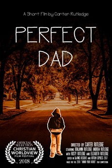 ‎Perfect Dad directed by Carter Rutledge • Film + cast • Letterboxd