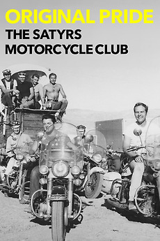 ‎Original Pride: The Satyrs Motorcycle Club (2005) directed by Scott ...