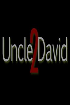 ‎Uncle David 2 (2018) directed by Gary Reich • Film + cast • Letterboxd