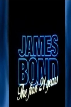 ‎James Bond: The First 21 Years (1983) directed by John Longley ...
