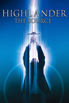 ‎Highlander: The Source (2007) directed by Brett Leonard • Reviews ...