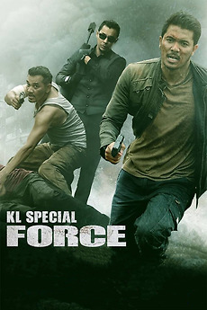 ‎KL Special Force (2018) directed by Syafiq Yusof • Reviews, film ...