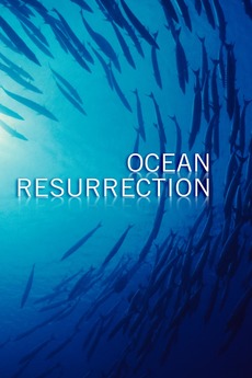 ‎Ocean Resurrection (2015) • Film + cast • Letterboxd