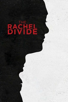 ‎The Rachel Divide (2018) directed by Laura Brownson • Reviews, film ...