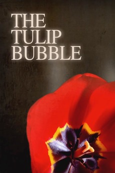 ‎The Tulip Bubble (2013) • Reviews, film + cast • Letterboxd