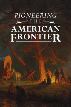 ‎Pioneering The American Frontier (2015) • Film + cast • Letterboxd