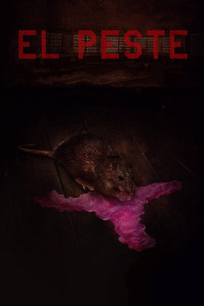 ‎El Peste (2018) directed by Richard Somes • Reviews, film + cast ...