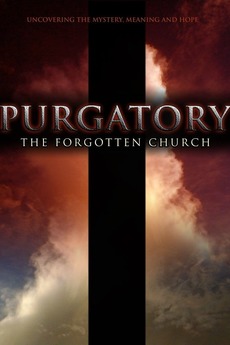 ‎Purgatory The Forgotten Church (2013) • Film + cast • Letterboxd