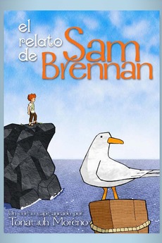 ‎El Relato de Sam Brennan (2009) directed by Tonatiuh Moreno • Film ...