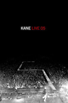 ‎Kane - Live 05 (2DVD) Limited Edition (2005) • Film + cast • Letterboxd