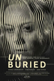 ‎Unburied (2018) directed by Elvina Nevardauskaitė, David Heinemann ...