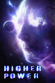 ‎Higher Power (2018) directed by Matthew Charles Santoro • Reviews ...