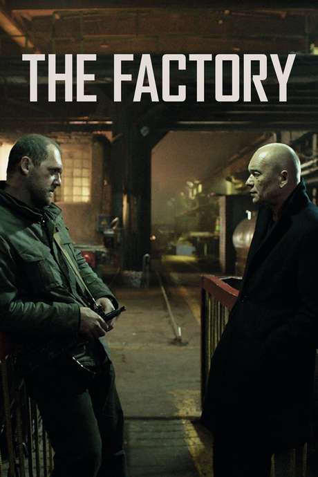 ‎The Factory (2018) directed by Yury Bykov • Reviews, film + cast ...