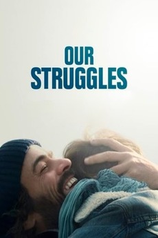 ‎Our Struggles (2018) directed by Guillaume Senez • Reviews, film ...