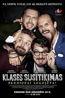 ‎Class Reunion. The Boys Are Back! (2017) directed by Kęstutis ...