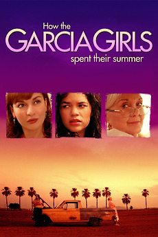 ‎How the Garcia Girls Spent Their Summer (2005) directed by Georgina ...