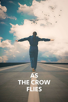 ‎As the Crow Flies (2017) directed by Tess Girard • Film + cast ...