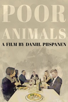 ‎Poor Animals (2018) directed by Daniil Piispanen • Reviews, film ...
