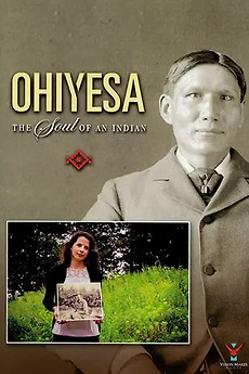 ‎Ohiyesa: The Soul of an Indian (2018) directed by Jesse Heinzen, John ...