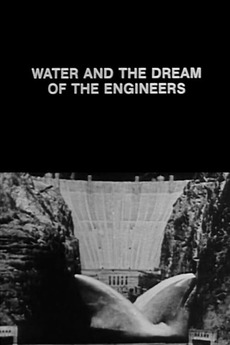 ‎Water and the Dream of the Engineers (1983) directed by Richard ...