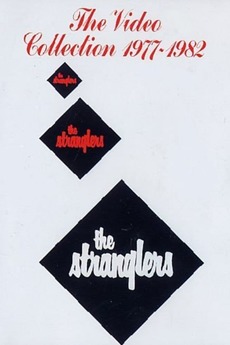 ‎The Stranglers - The Video Collection 1977-1982 (1984) • Film + cast ...