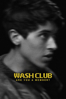 ‎Wash Club (2016) directed by Simon Dymond • Reviews, film + cast ...