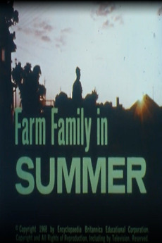 ‎Farm Family in Summer (1968) directed by Thomas G. Smith • Reviews ...
