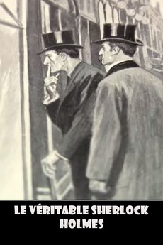 ‎The real Sherlock Holmes (2012) • Film + cast • Letterboxd