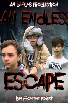 ‎An Endless Escape (2017) directed by Lucas Higham, Jacob Walsh ...