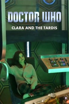 ‎Doctor Who: Clara and the TARDIS (2013) directed by Jamie Magnus Stone ...