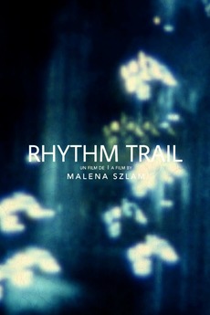 ‎Rhythm Trail (2011) directed by Malena Szlam • Reviews, film + cast ...
