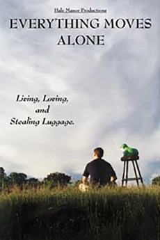 ‎Everything Moves Alone (2001) directed by Mike Aransky • Film + cast ...