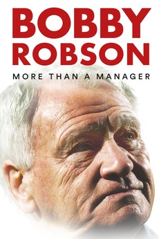 ‎Bobby Robson: More Than a Manager (2018) directed by Gabriel Clarke ...