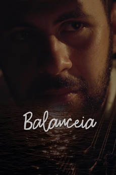 ‎Balanceia (2018) directed by Juraci Júnior, Thiago Oliveira • Reviews ...