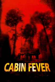 ‎Cabin Fever (2002) directed by Eli Roth • Reviews, film + cast ...