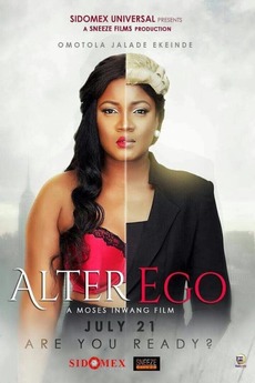 ‎Alter Ego (2017) directed by Moses Inwang • Reviews, film + cast ...