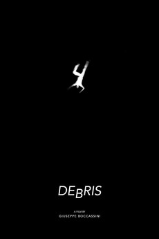 ‎Debris (2017) directed by Giuseppe Boccassini • Reviews, film + cast ...