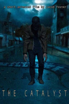 ‎The Catalyst (2017) directed by Jacob Foster • Film + cast • Letterboxd